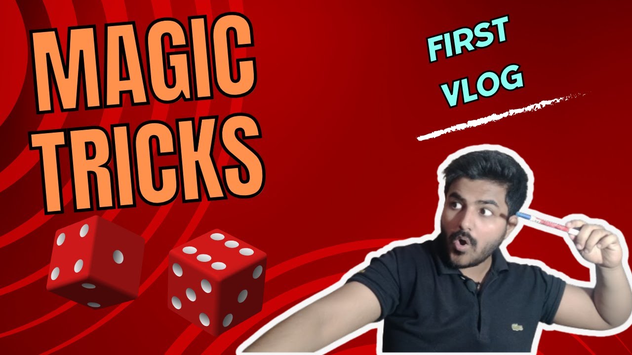 First Vlog - Master Mind-Blowing Magic - Easy and Common Tricks ...