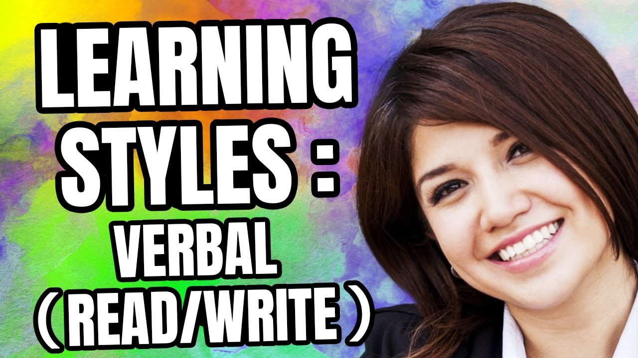 Learning Styles: Verbal (Read/Write) - YouTube