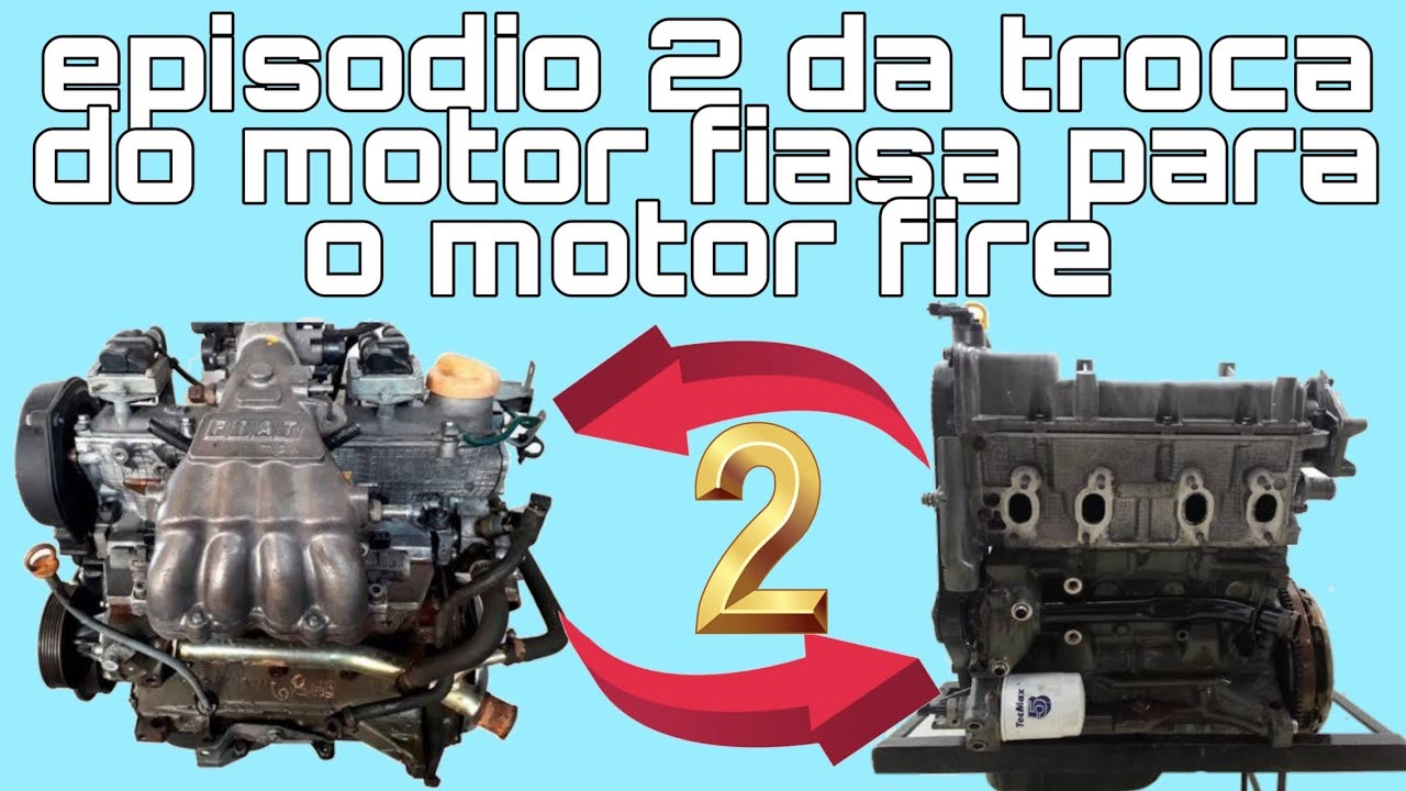 Segundo episodio troca do motor fiasa - YouTube