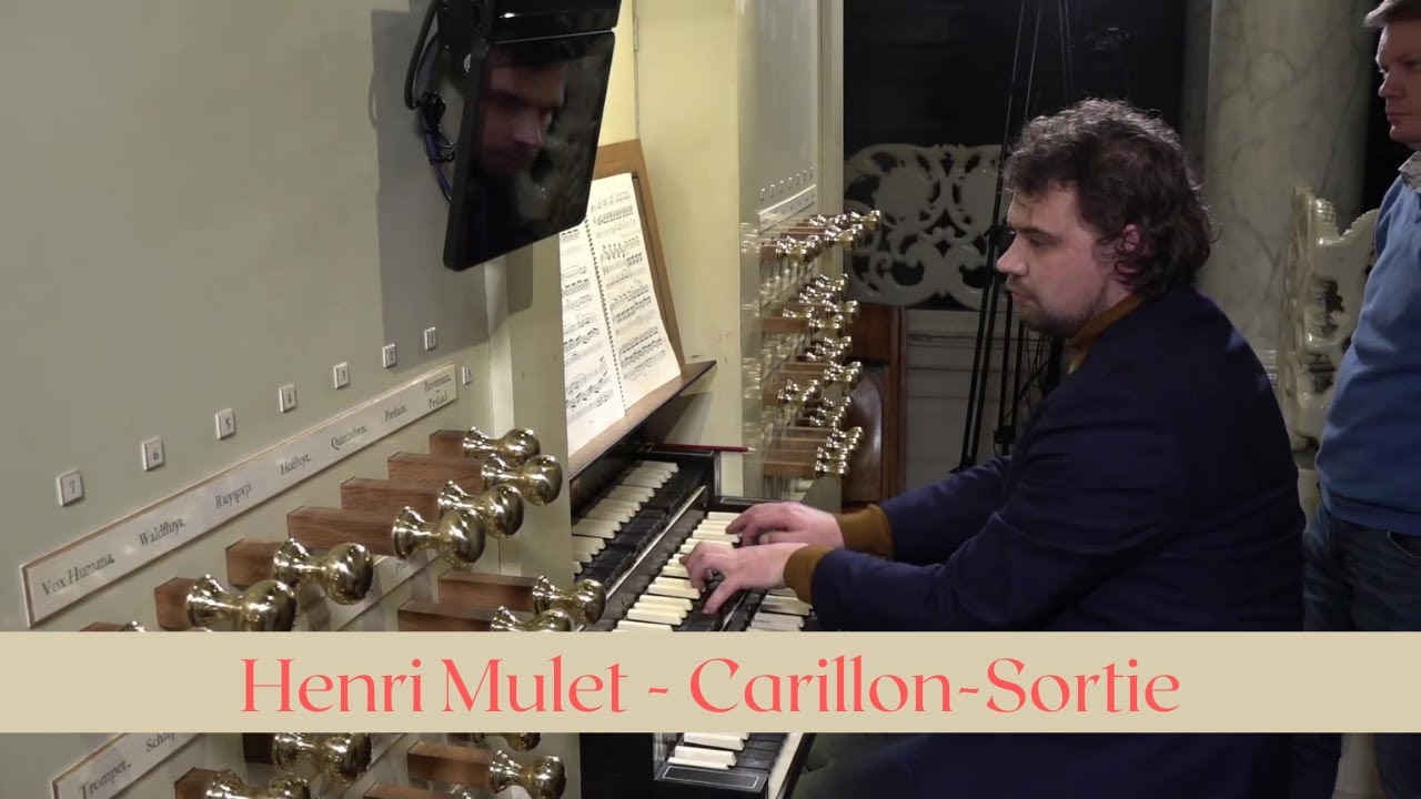 Mulet - Carillon-Sortie pour Orgue - Westerkerk Amsterdam - YouTube