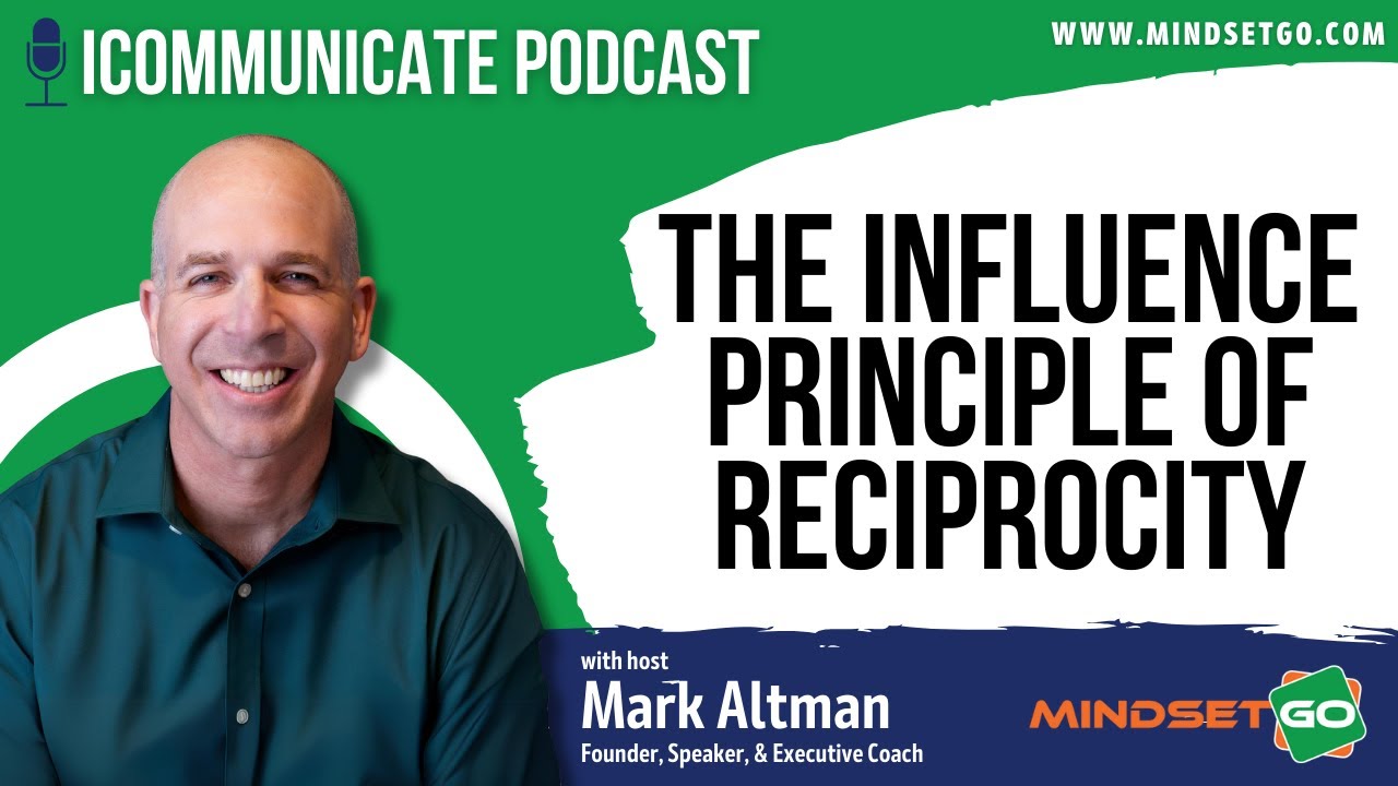 ICommunicate Radio Show #68: The Influence Principle of Reciprocity ...
