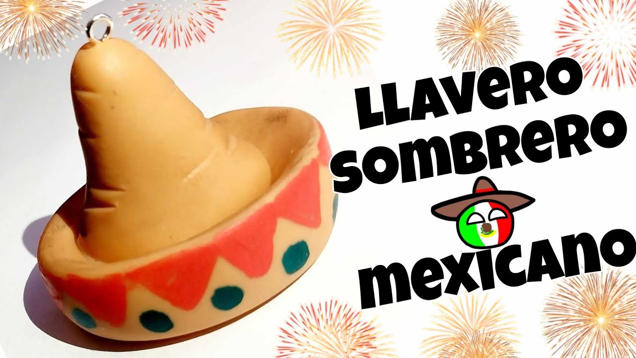 Tutorial sombrero Mexicano llavero en Pasta Flexible o Porcelana Fría ...