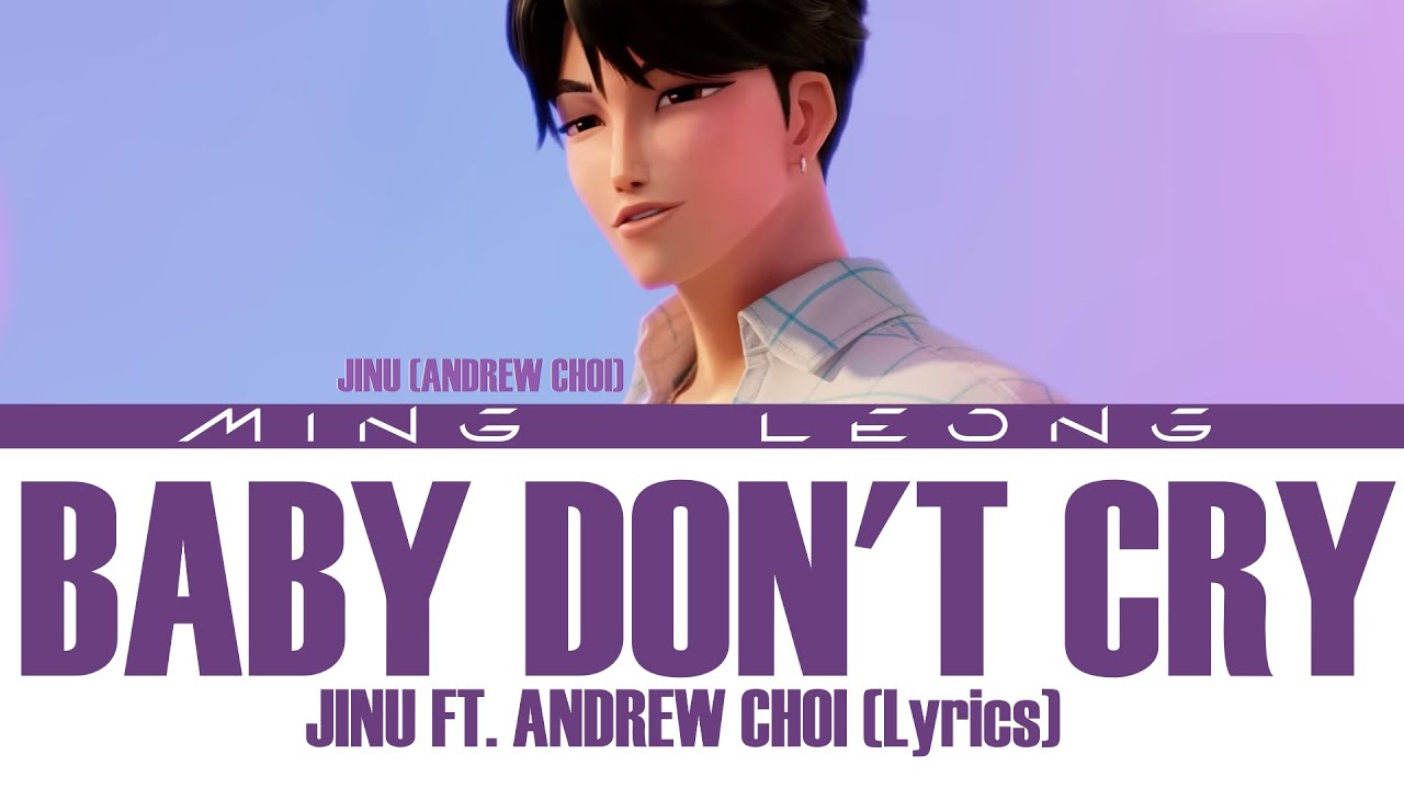 Jinu - Baby, Don't Cry ft. Andrew Choi (Lyrics) - YouTube