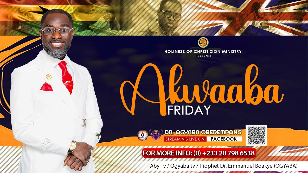 3🔥FRIDAY PROPHETIC SERVICE: Theme: AKWAABA, with The State Prophet, Dr ...