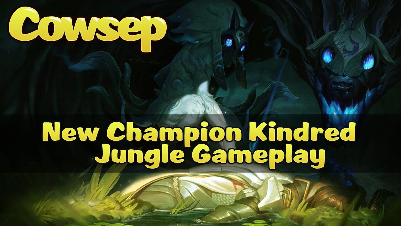 New Champion Kindred - Full Game in the Jungle by Cowsep - YouTube