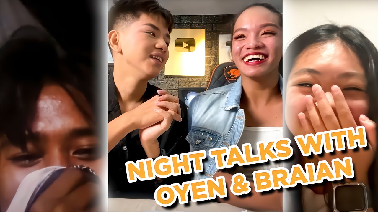NIGHT TALKS WITH OYEN & BRAIAN - YouTube