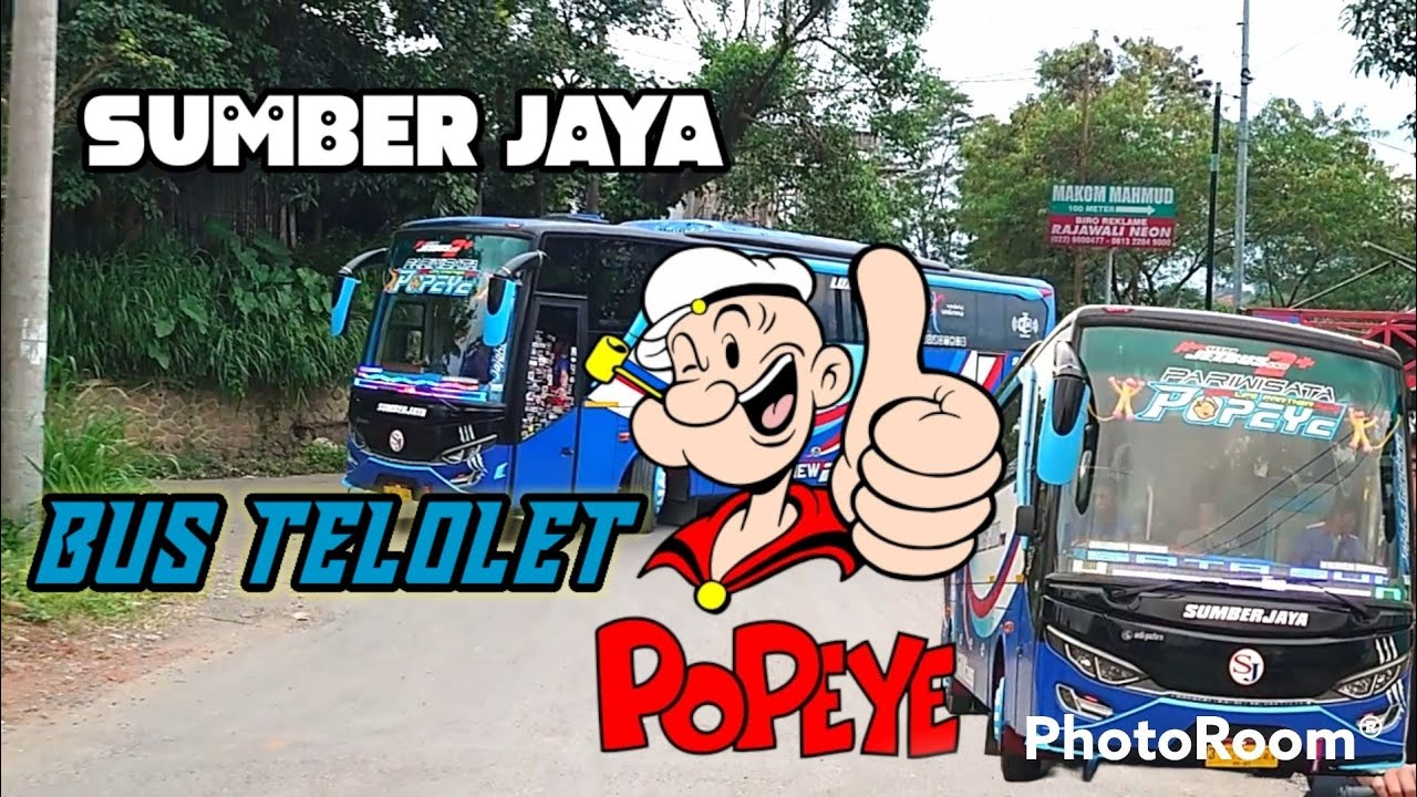 ngoyod bus POPEYE telolet🪱sumber jaya - YouTube