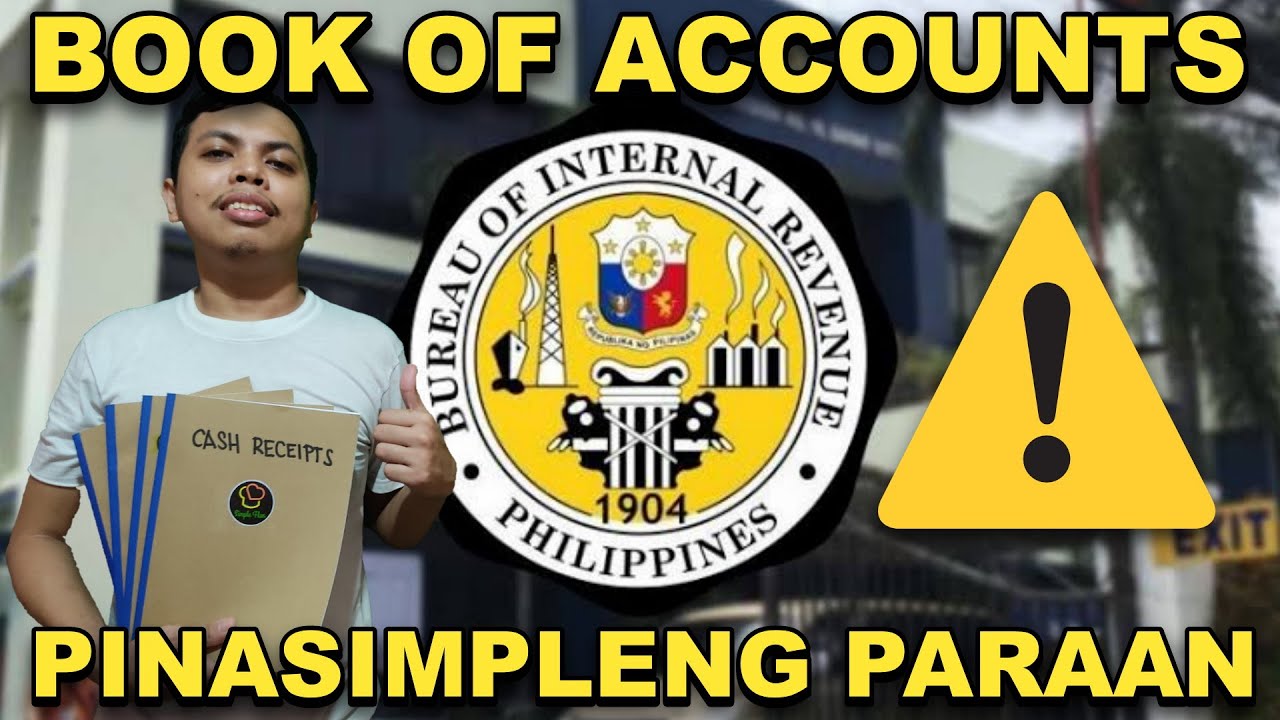 BIR Book of Accounts - Simple at Madaling Paraan Kahit Wala Kang ...