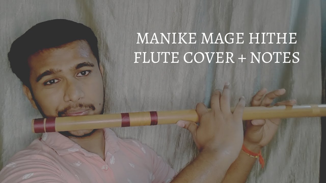 Manike Mage Hithe Flute Cover + Notes | Yohani & Satheeshan | Flute ...
