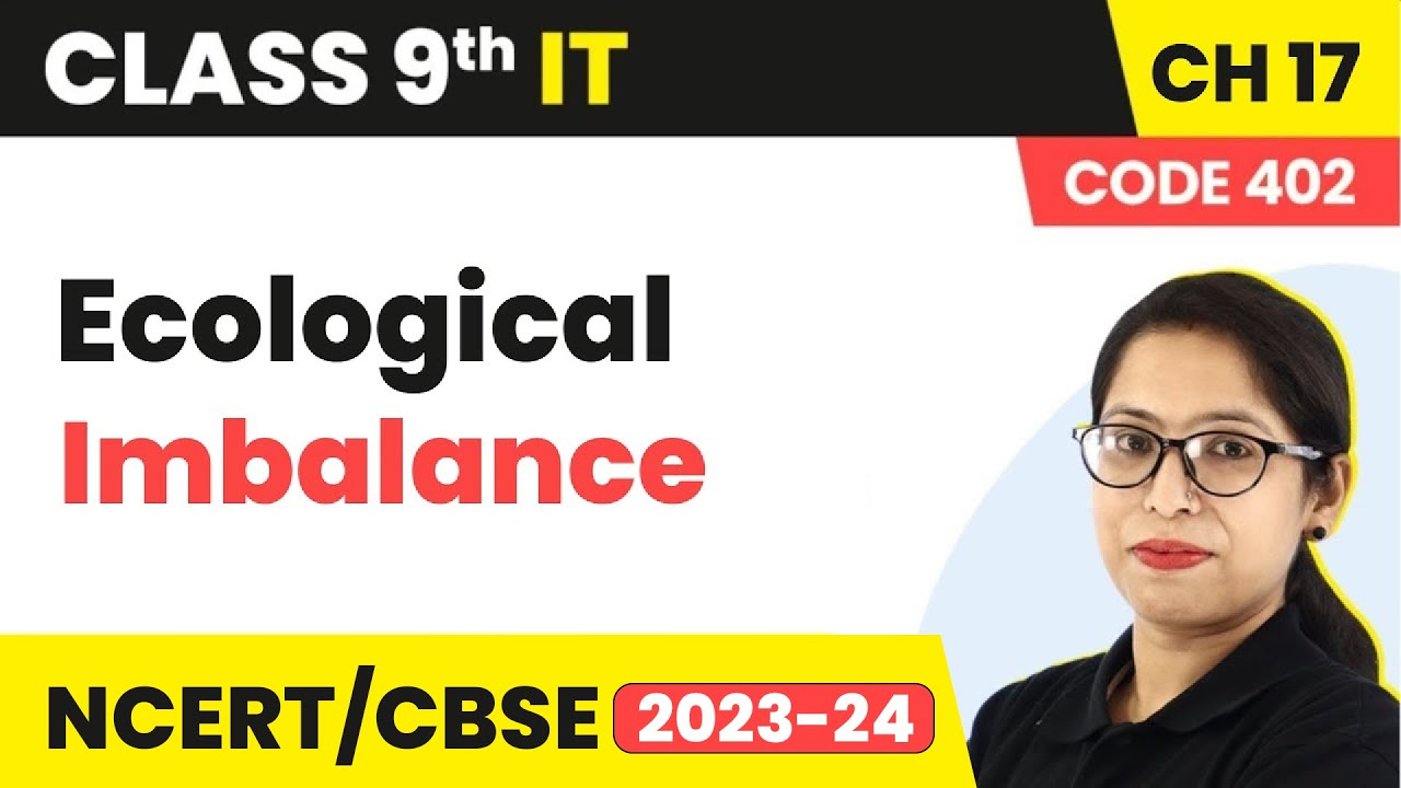 Ecological Imbalance - Environment Protection and Conservation| Class 9 ...
