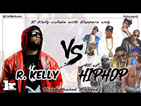 R. Kelly vs. HIP HOP mix