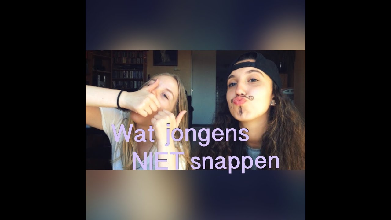 WAT JONGENS NIET SNAPPEN - YouTube