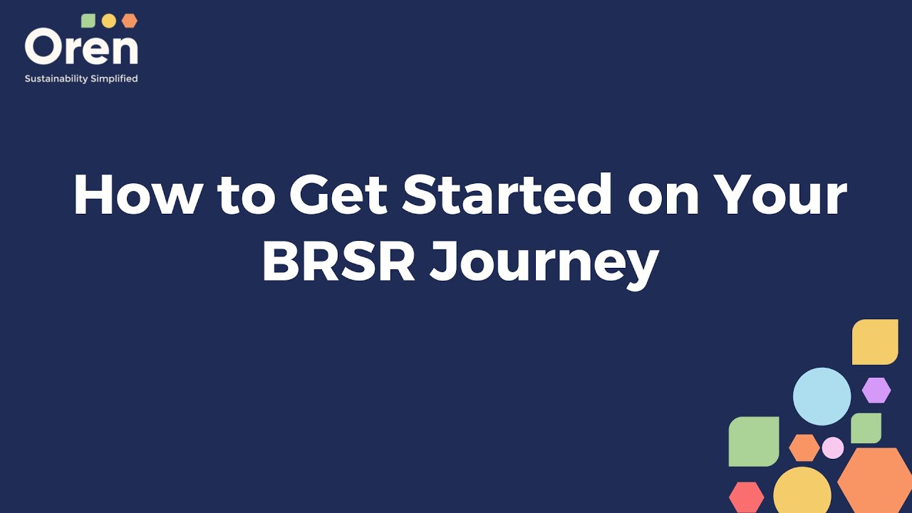 How to Get Started on Your BRSR Journey | Webinar | Oren - YouTube