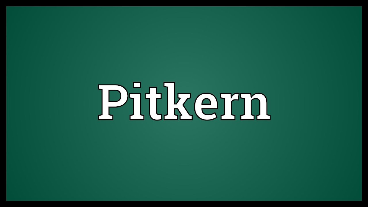 Pitkern Meaning - YouTube