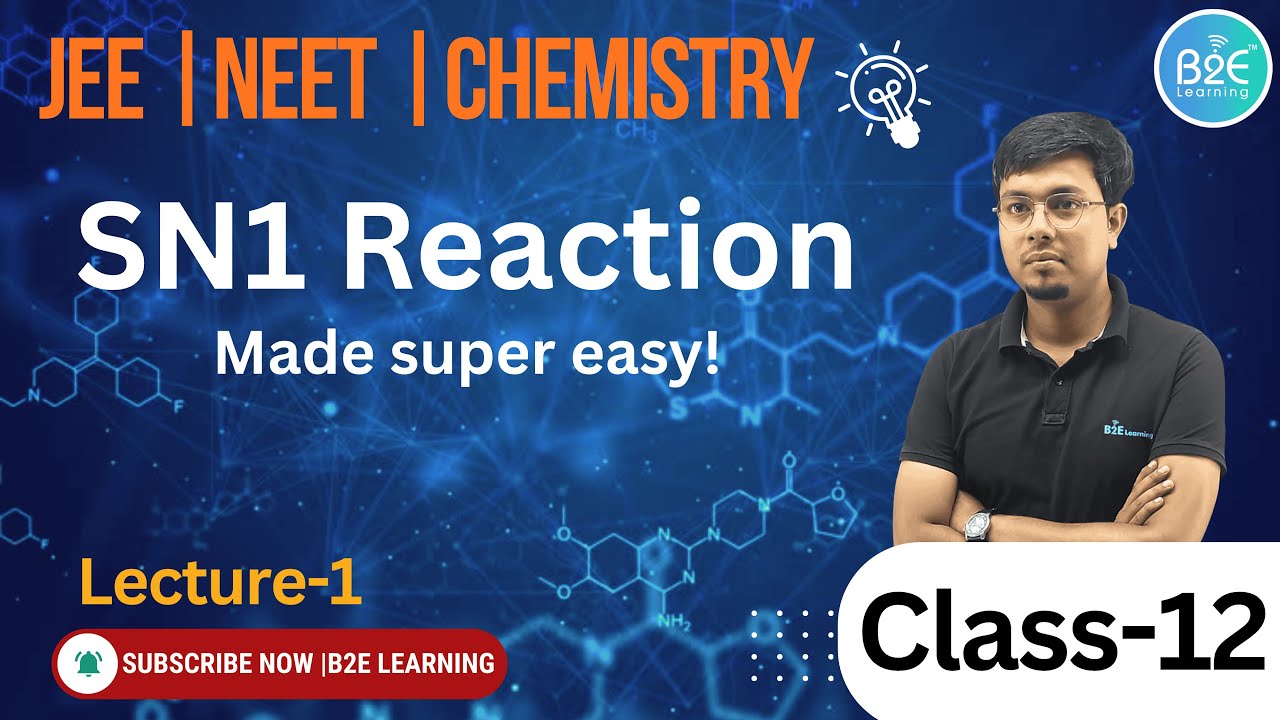 1️⃣ SN1 Reaction Mechanism | Class 12 Chemistry Organic | NEET & JEE ...