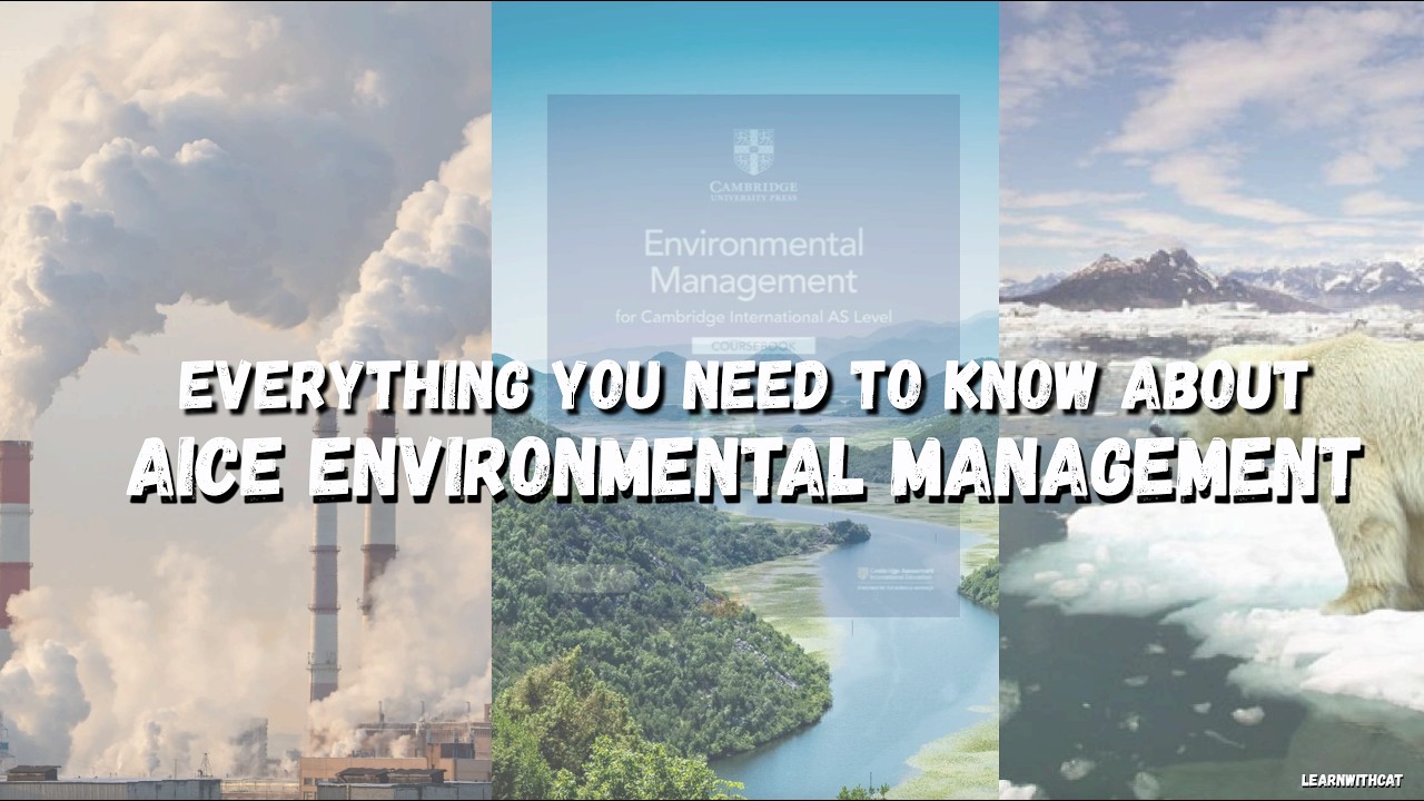 Everything You Need to Know for your AICE Environmental Management Exam ...