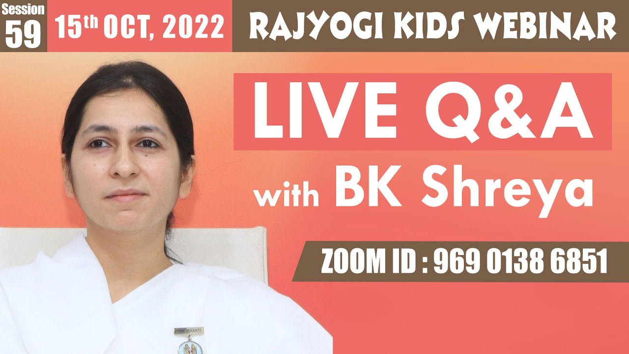 Rajyogi Kids 59 - Live Q&A with BK Shreya for Kids & Parents || 15 Oct ...