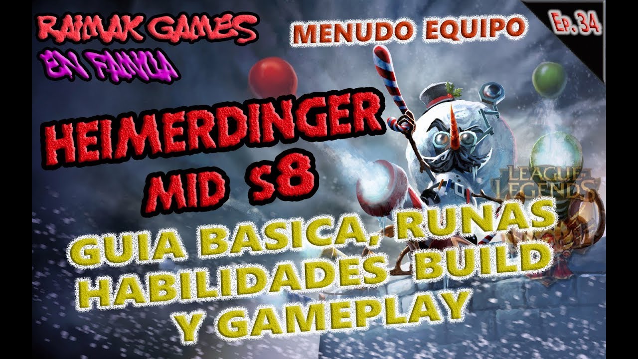 | HEIMERDINGER MID S8 | GUIA BASICA | RUNAS HABILIDADES Y BUILD ...