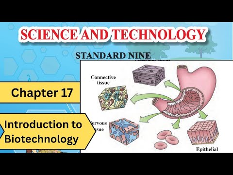Class 9 | Science 2 | Chapter 17 | Introduction to Biotechnology ...