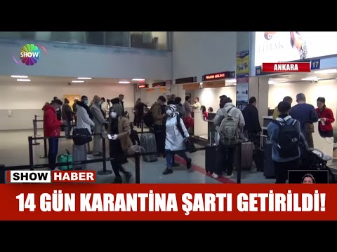 14 gün karantina şartı getirildi!