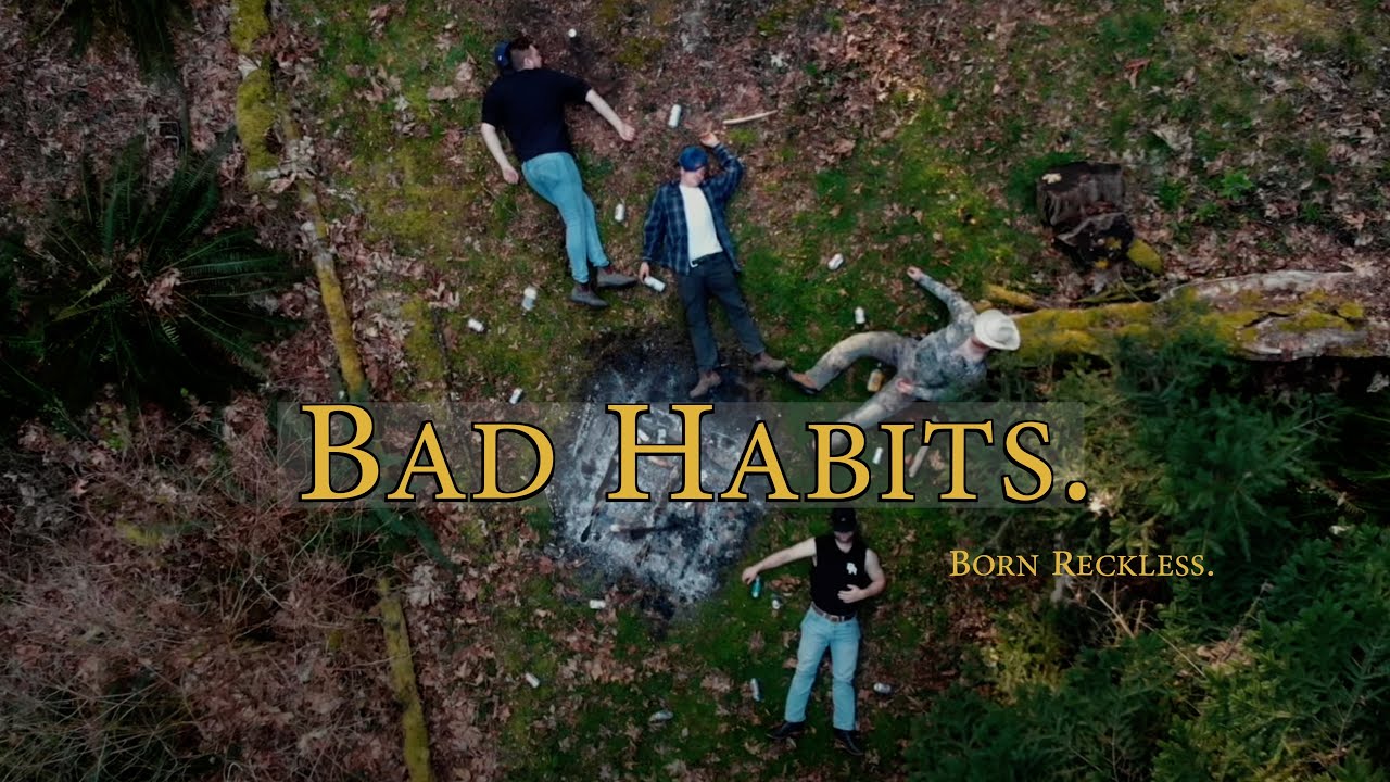 Born Reckless - Bad Habits. - YouTube