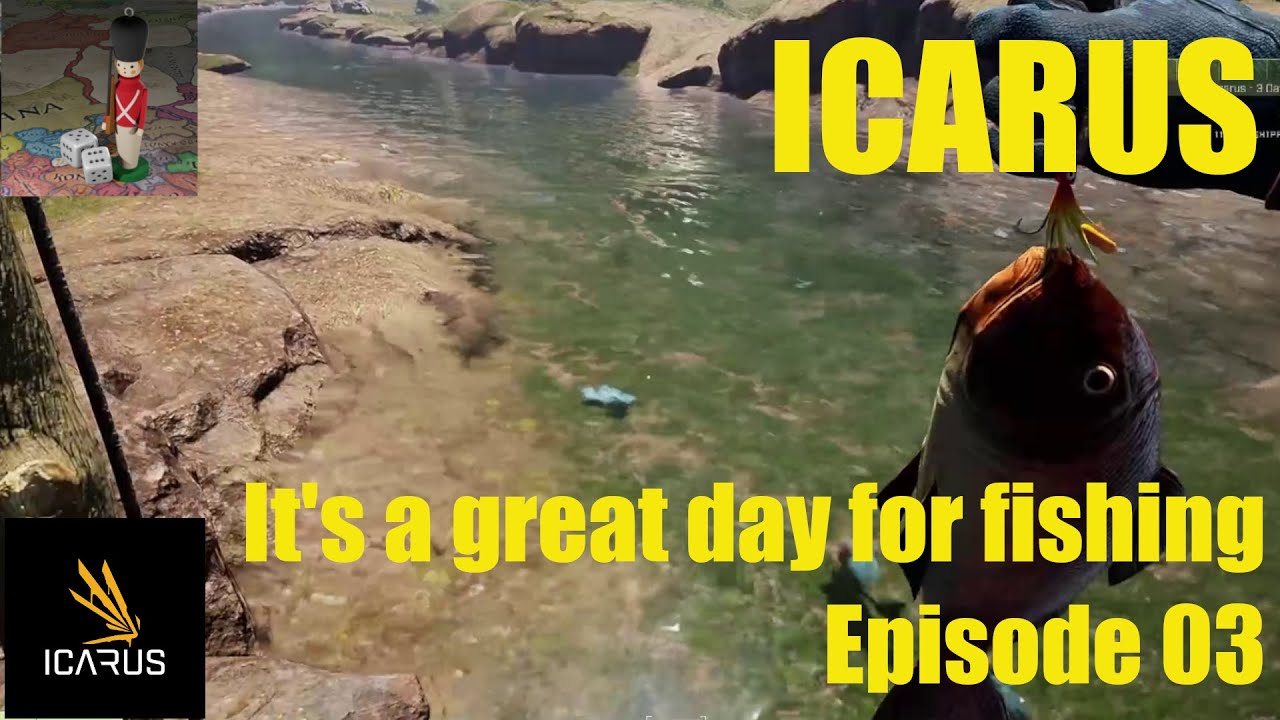 Lets Play Icarus - Ep 03 - It's a great day for fishing - YouTube