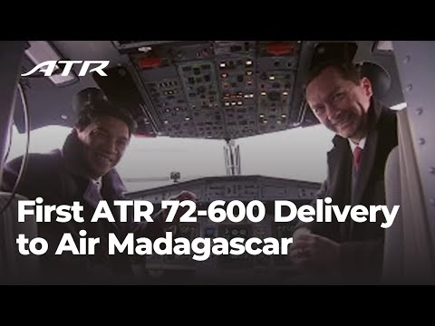 First ATR 72-600 Delivery to Air Madagascar - March 18th 2015