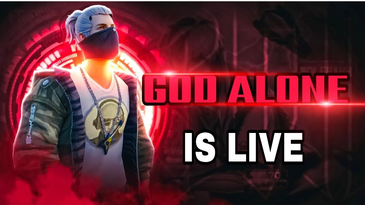 GOD ALONE IS LIVE 🔥x GAMEPLAY || FREE FIRE LIVE - YouTube