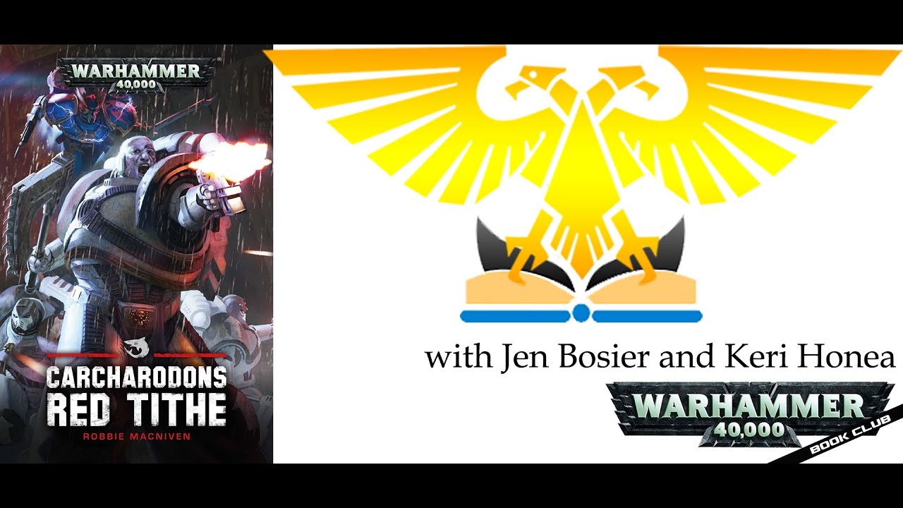 WH40k Book Club Episode #54 - Red Tithe by Robbie MacNiven - YouTube