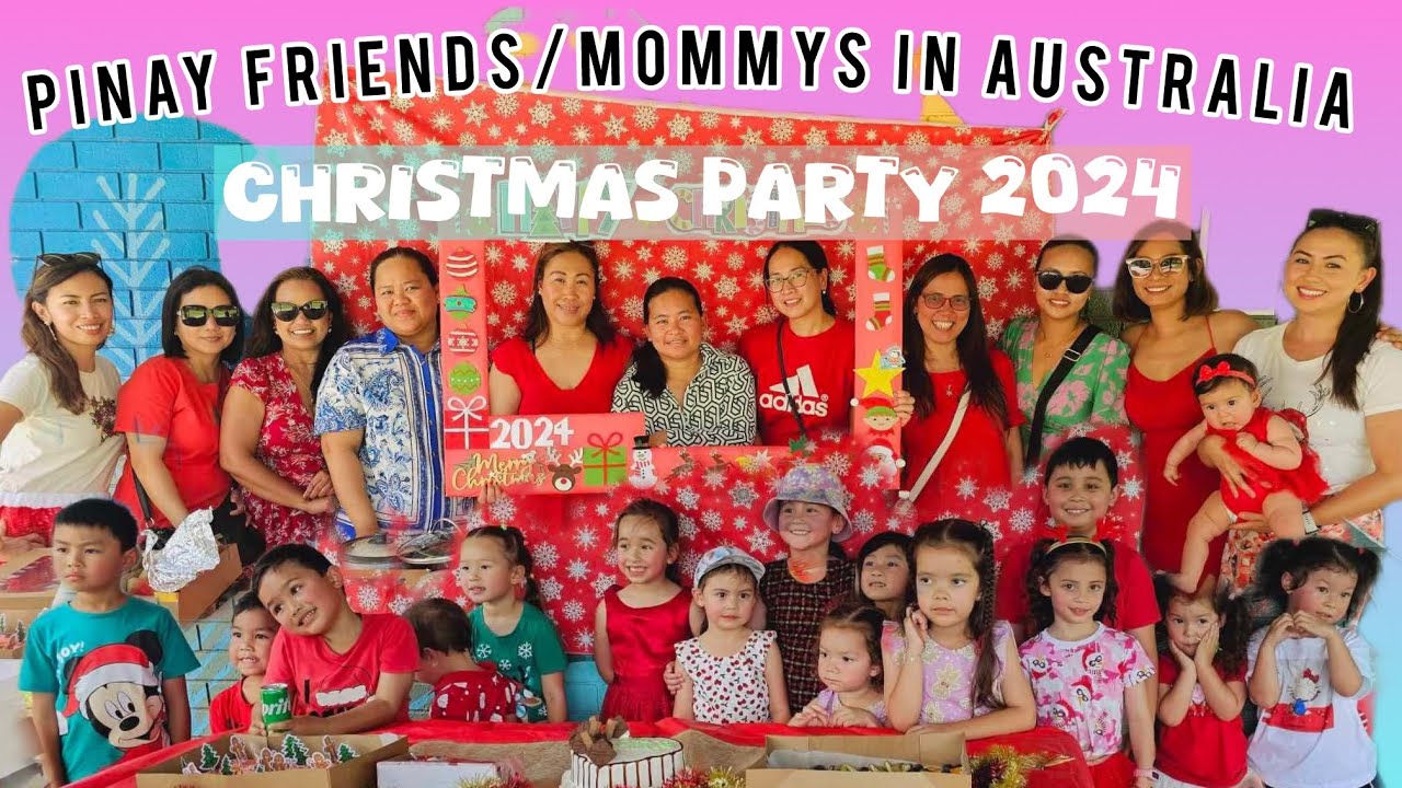FILIPINO CHRISTMAS PARTY 2024 - PINAY FRIENDS/MOMMY'S WITH KIDS -MAKING ...