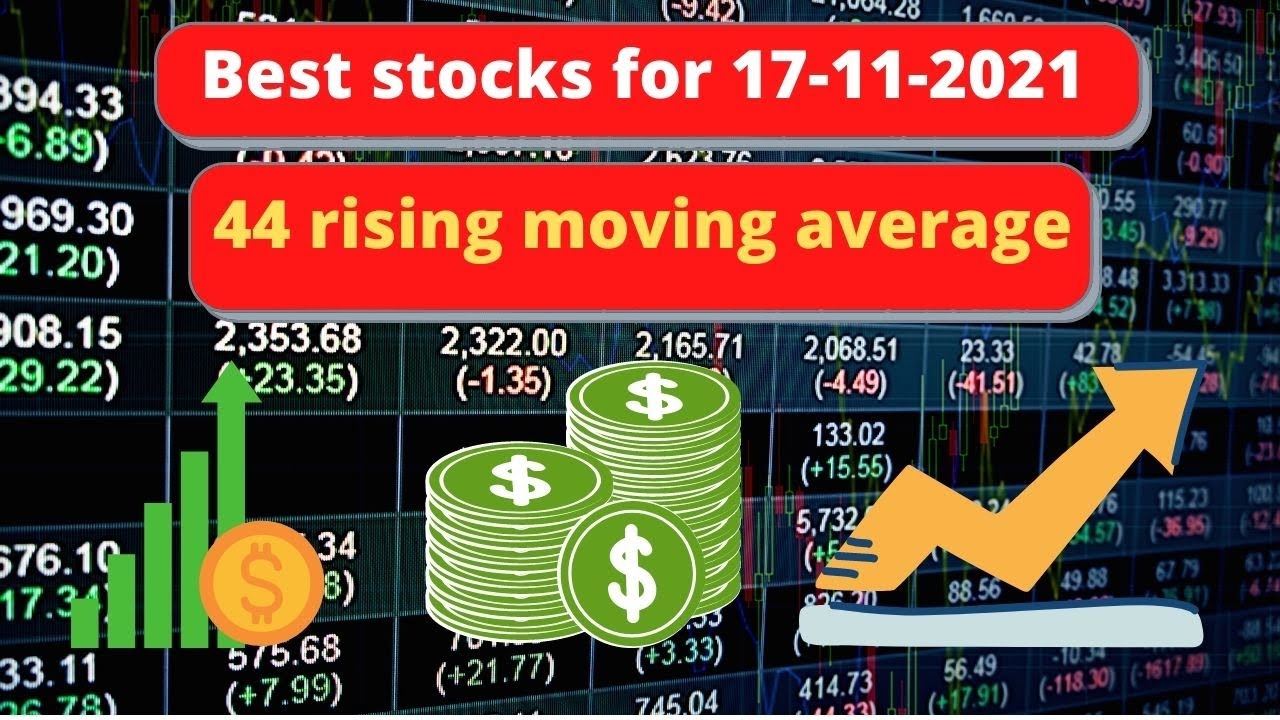44 Rising Moving Average Stock For 17-11-2021| Intraday | 44 Moving ...