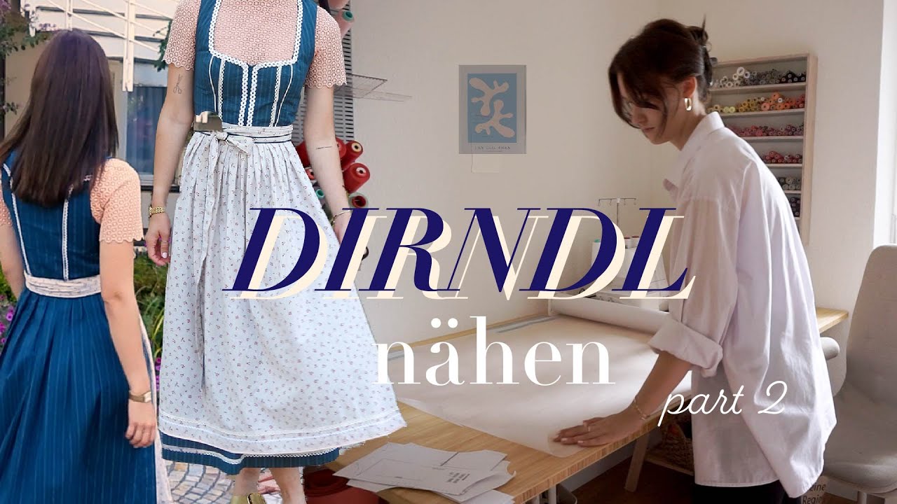 DIRNDL NÄHEN PART 2 | Schürze und Bluse für mein Dirndl nähen - YouTube