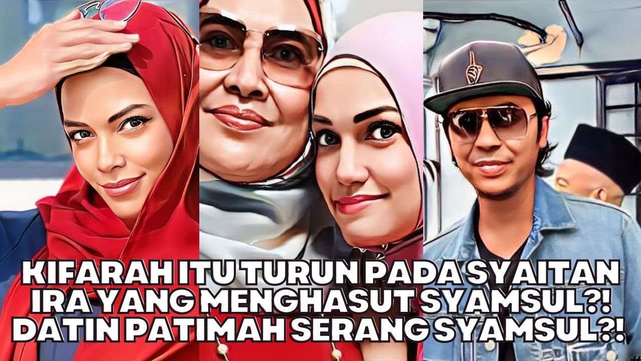 Kifarah Itu Turun Pada Syaitan Ira Yang Menghasut Syamsul?! Datin ...