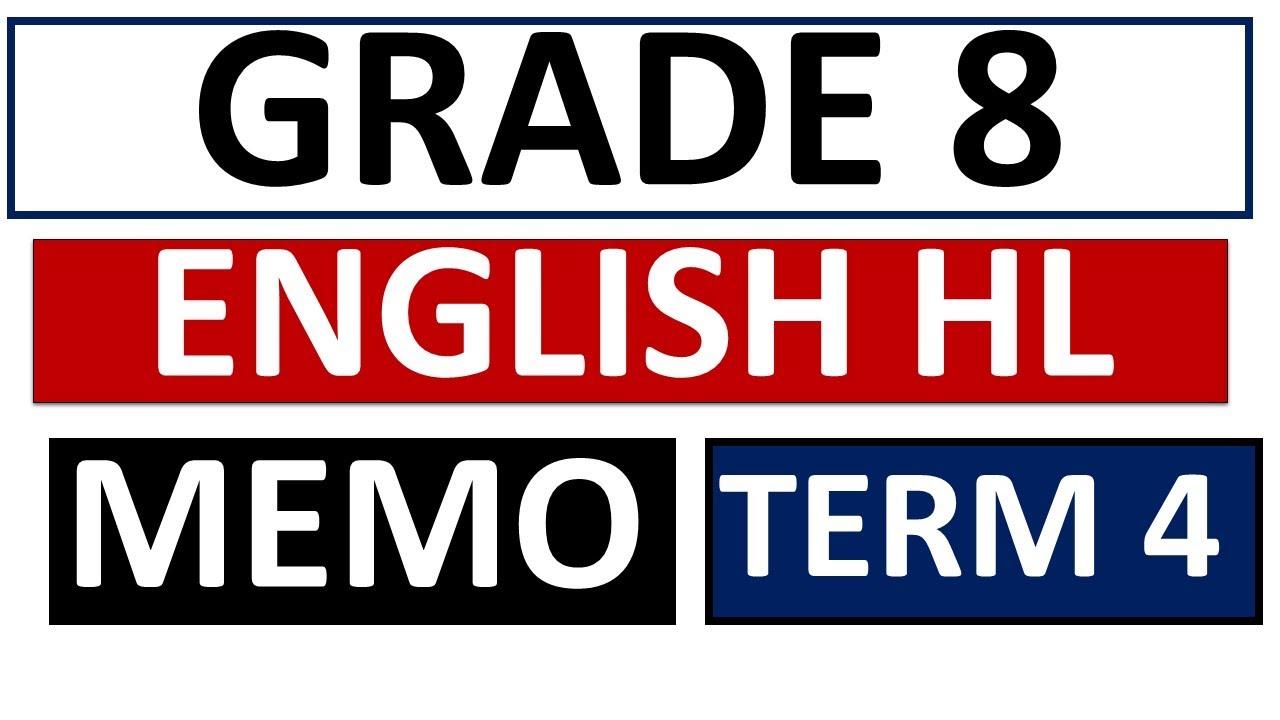 MEMO GRADE 8 ENGLISH HOME LANGUAGE TERM 4 GRADE 8 ENGLISH HOME L MEMO ...