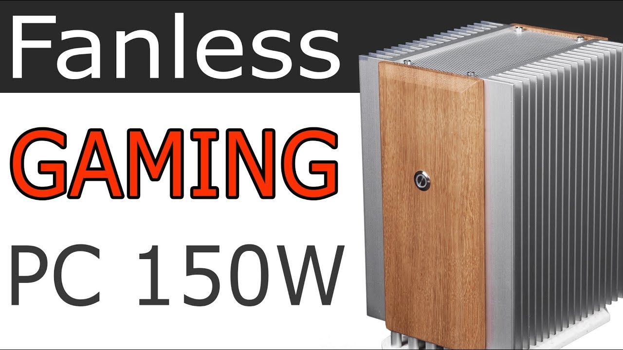 Luxury Fanless Gaming PC (150W, SFF, ITX) - YouTube