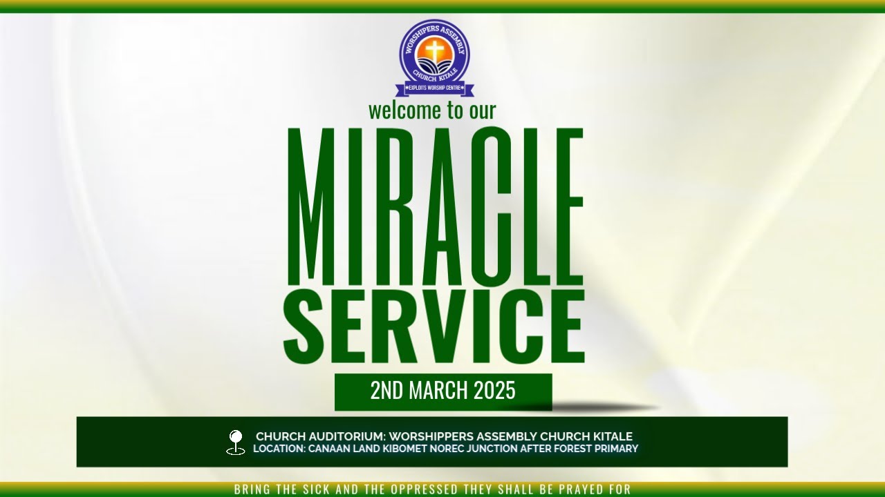 MIRACLE SUNDAY 1ST SERVICE || 02ND MAR 2025 || WORSHIPERS ASSEMBLY ...