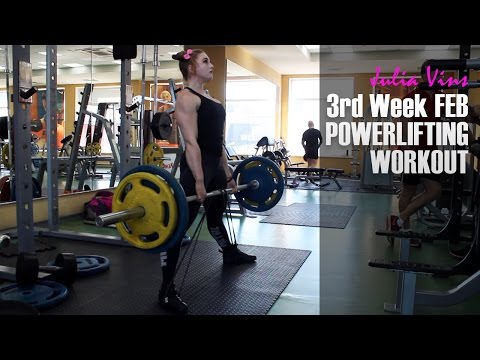 Julia Vins | 3rd Week FEB Powerlifting Workout