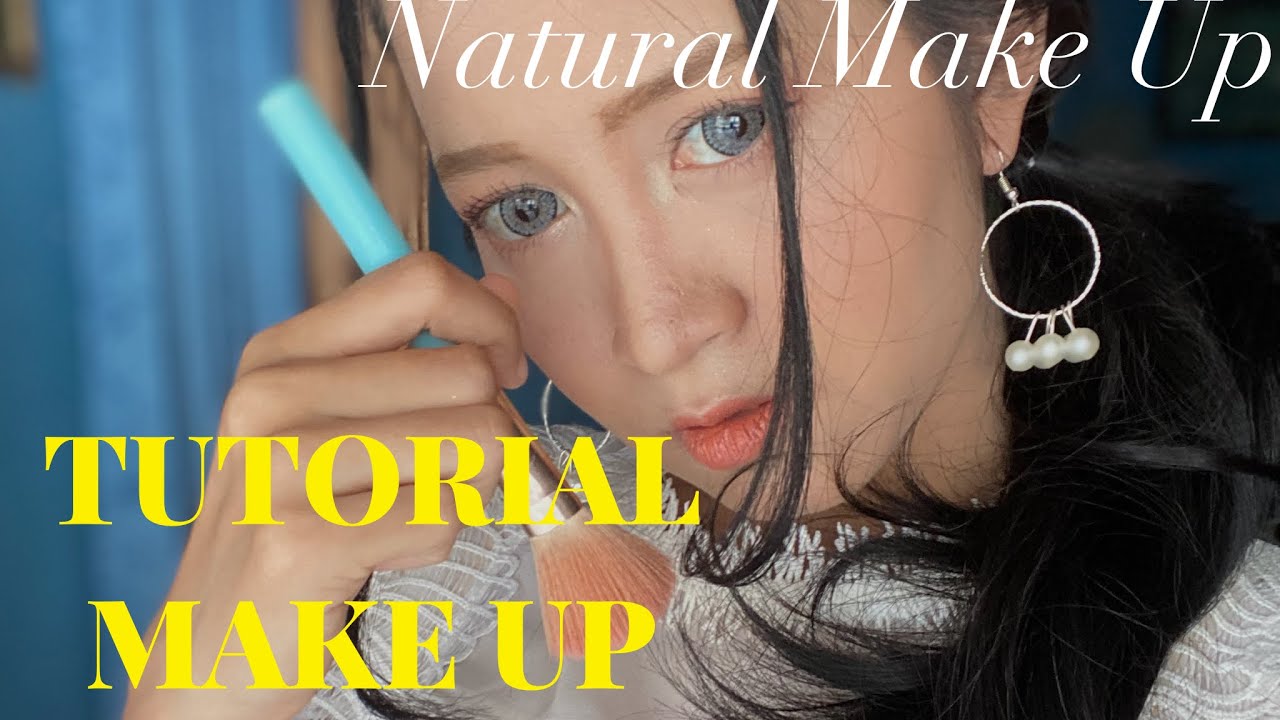 TUTORIAL MAKE UP!! || NATURAL MAKE UP - YouTube
