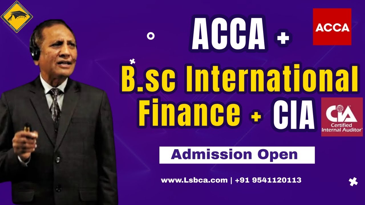 ACCA + CIA + B.Sc International Finance ACCA with LSBCA | #ACCAINDIA - YouTube