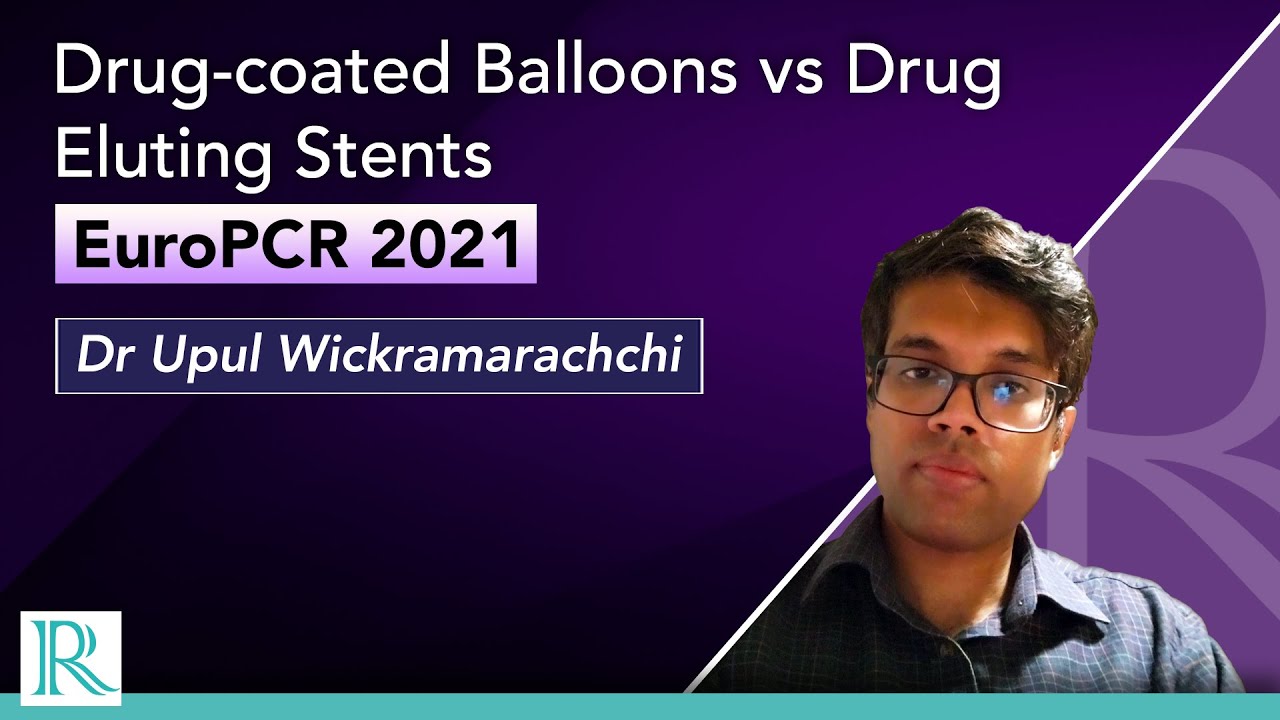 EuroPCR 2021: Drug coated Balloons vs Drug Eluting Stents - YouTube