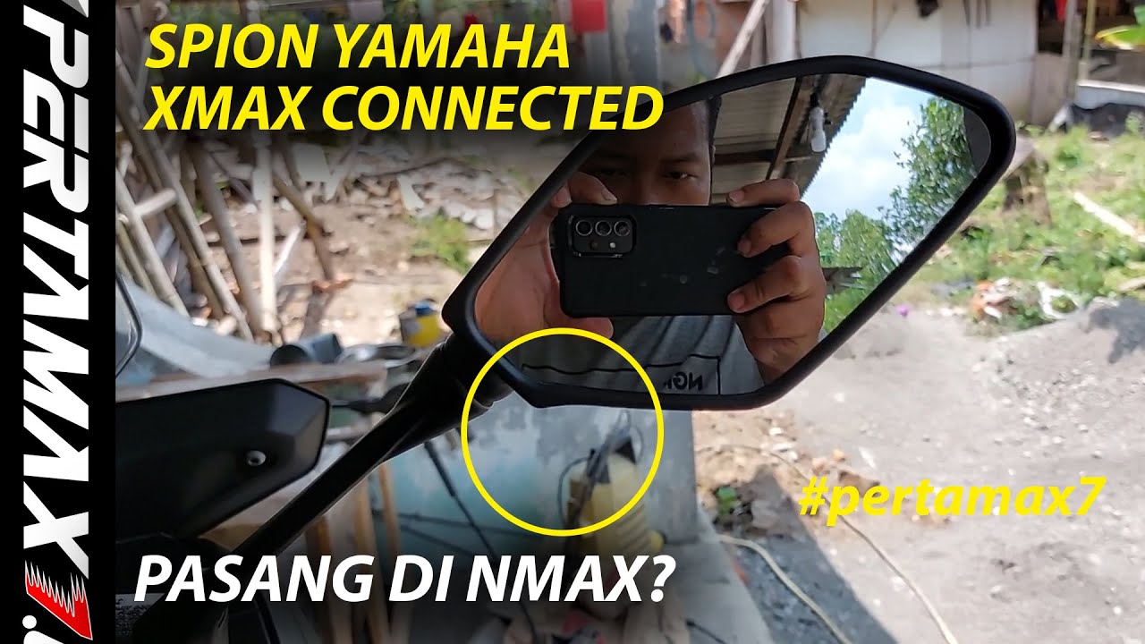 Harga Spion Baru Yamaha XMAX 250 Connected Pasang di NMAX Malah PNP Ke ...