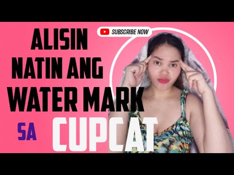 PAANO TANGGALIN ANG WATER MARK SA CUPCAT #tutorial - YouTube