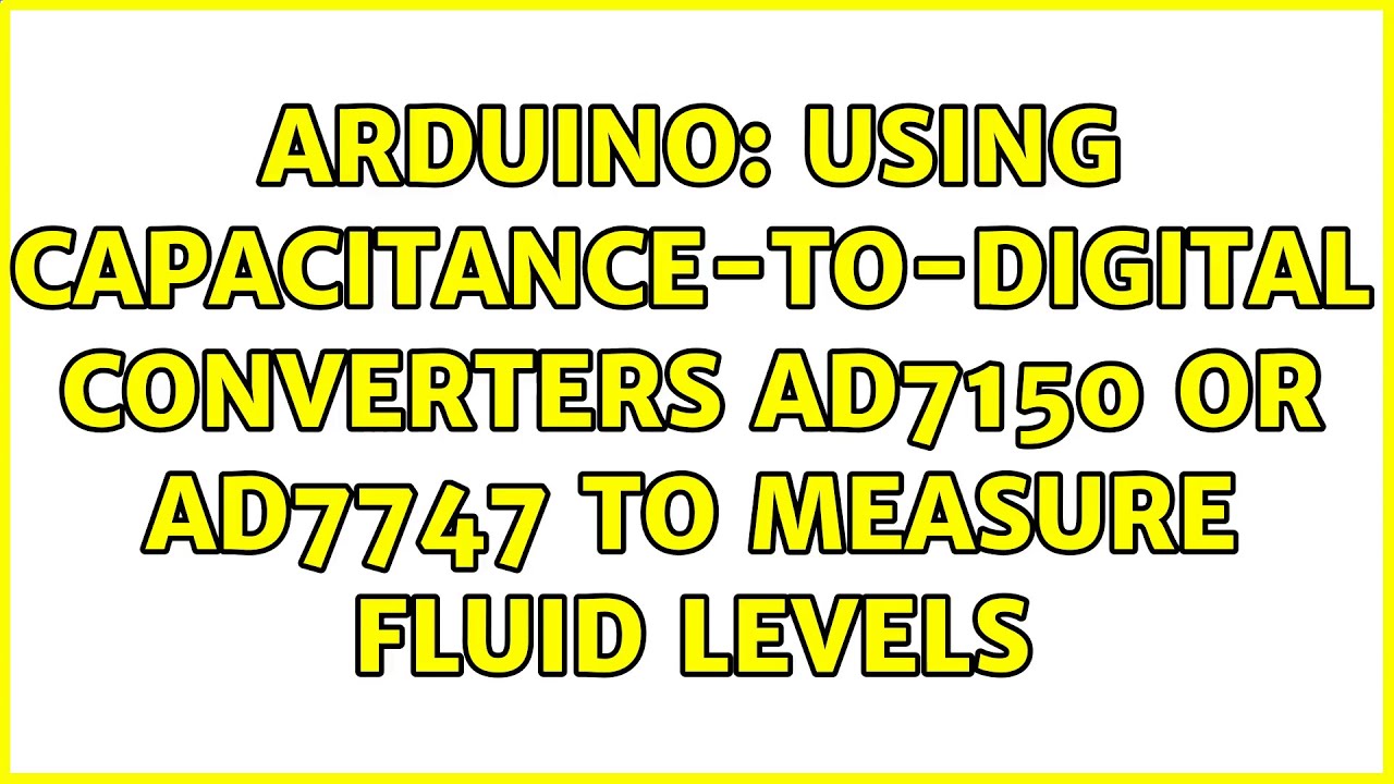 Arduino: Using Capacitance-to-Digital converters AD7150 or AD7747 to ...