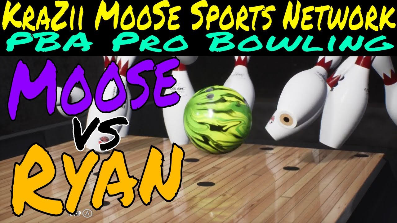 PBA Pro Bowling KraZii MooSe VS Ryan Ciminelli Live From The MooSe Cave ...