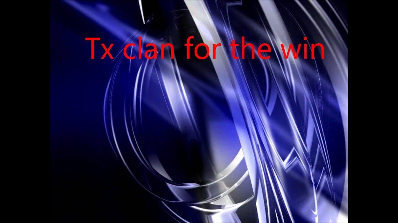 Tx clan intro - YouTube
