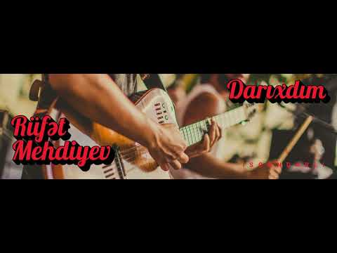 Rüfət Mehdiyev - Darıxdım (Pop Dream)