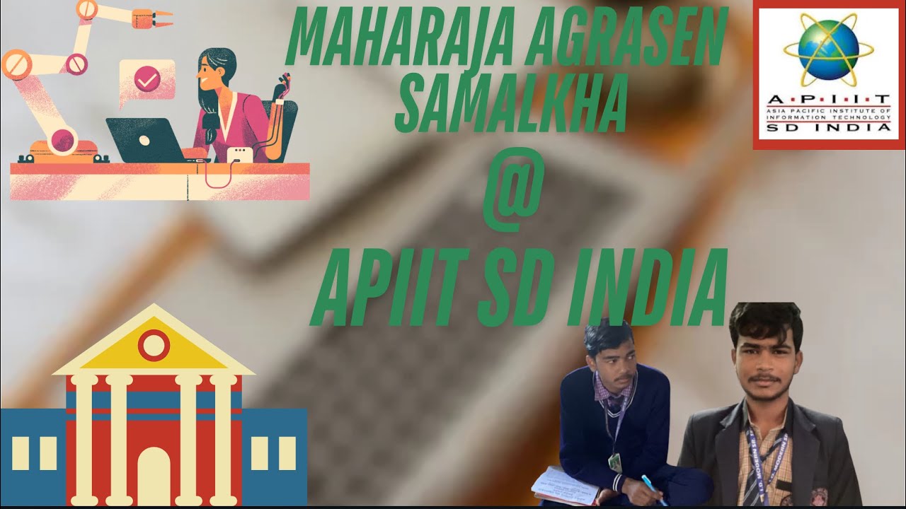 Maharaja Agrasen Samalakha @ APIIT SD INDIA, PANIPAT | Exploring ...