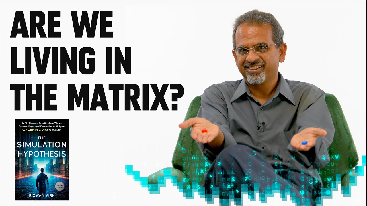 We are living in a video game | Rizwan Virk | THE SIMULATION HYPOTHESIS ...