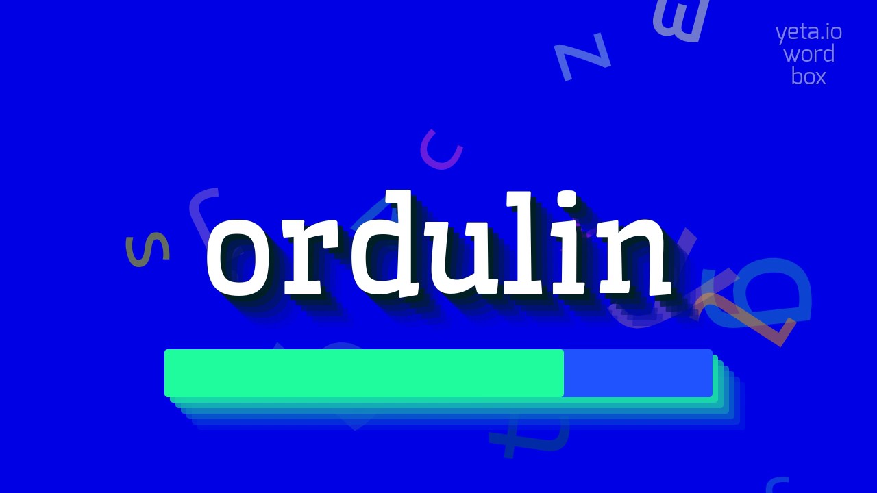 How to say "ordulin"! (High Quality Voices) - YouTube