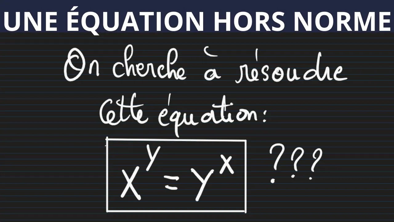 RÉSOUDRE L'ÉQUATION x^y = y^x : MATHÉMATIQUE OLYMPIQUE - YouTube